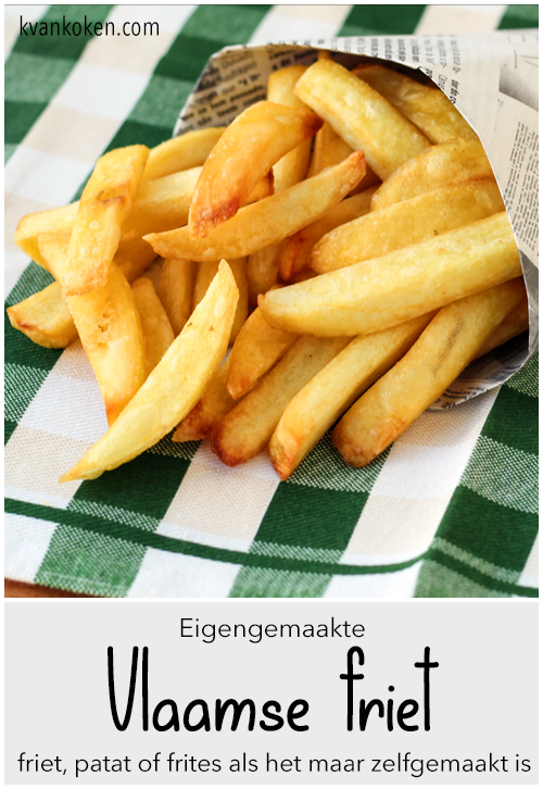 Patat frites – De K van Koken